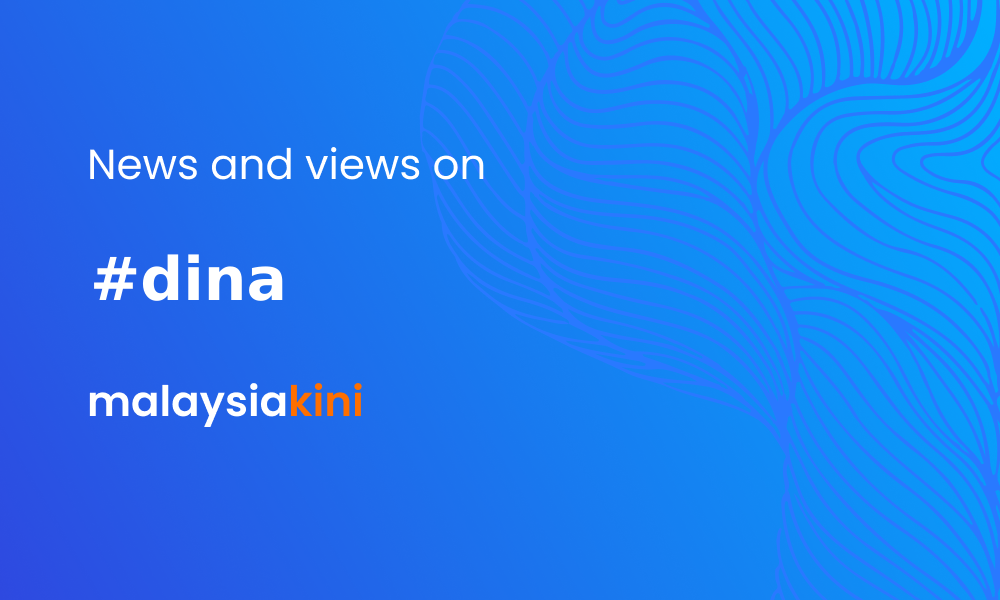 Malaysiakini | Dina