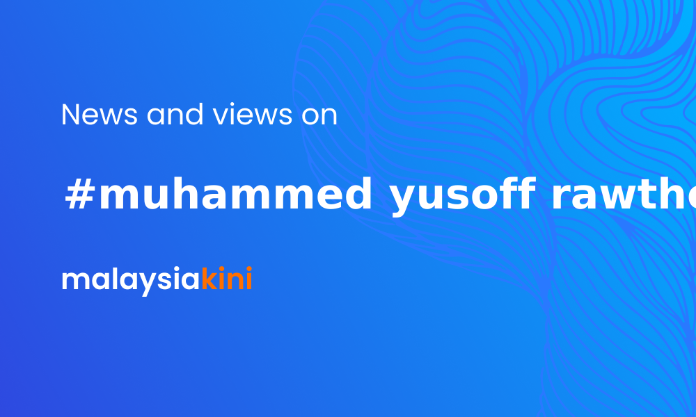 Malaysiakini | Muhammed Yusoff Rawther