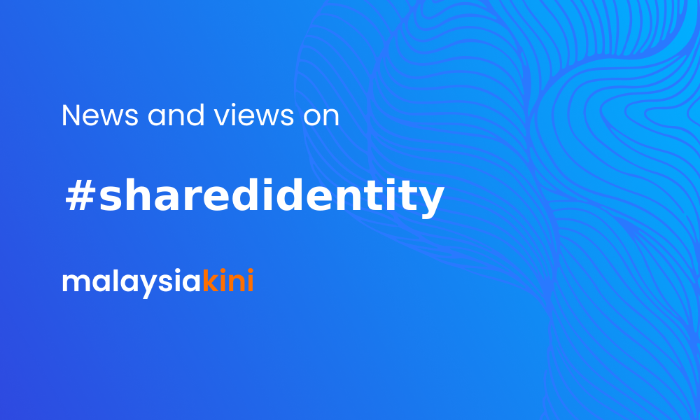Malaysiakini | Sharedidentity