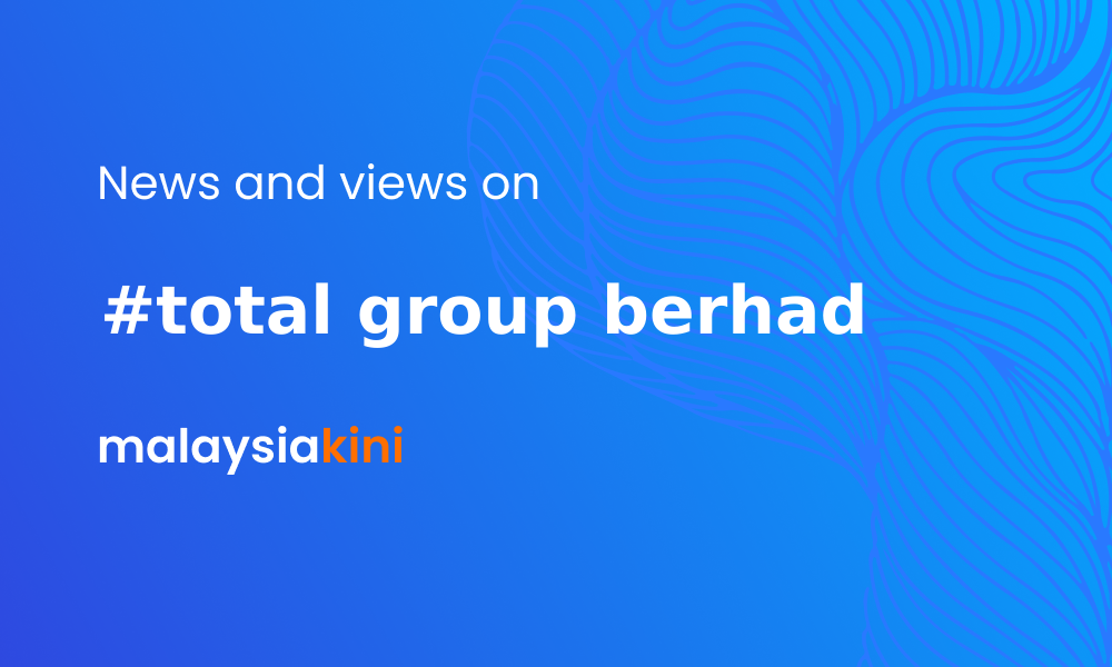 Malaysiakini | Total Group Berhad